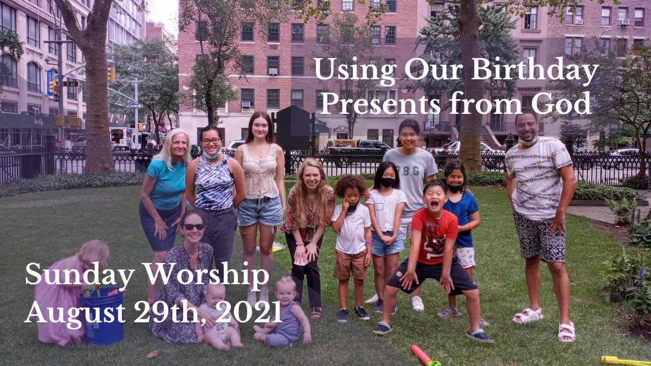 Sermon: "Using Our Birthday Presents from God" - The First Presbyterian ...